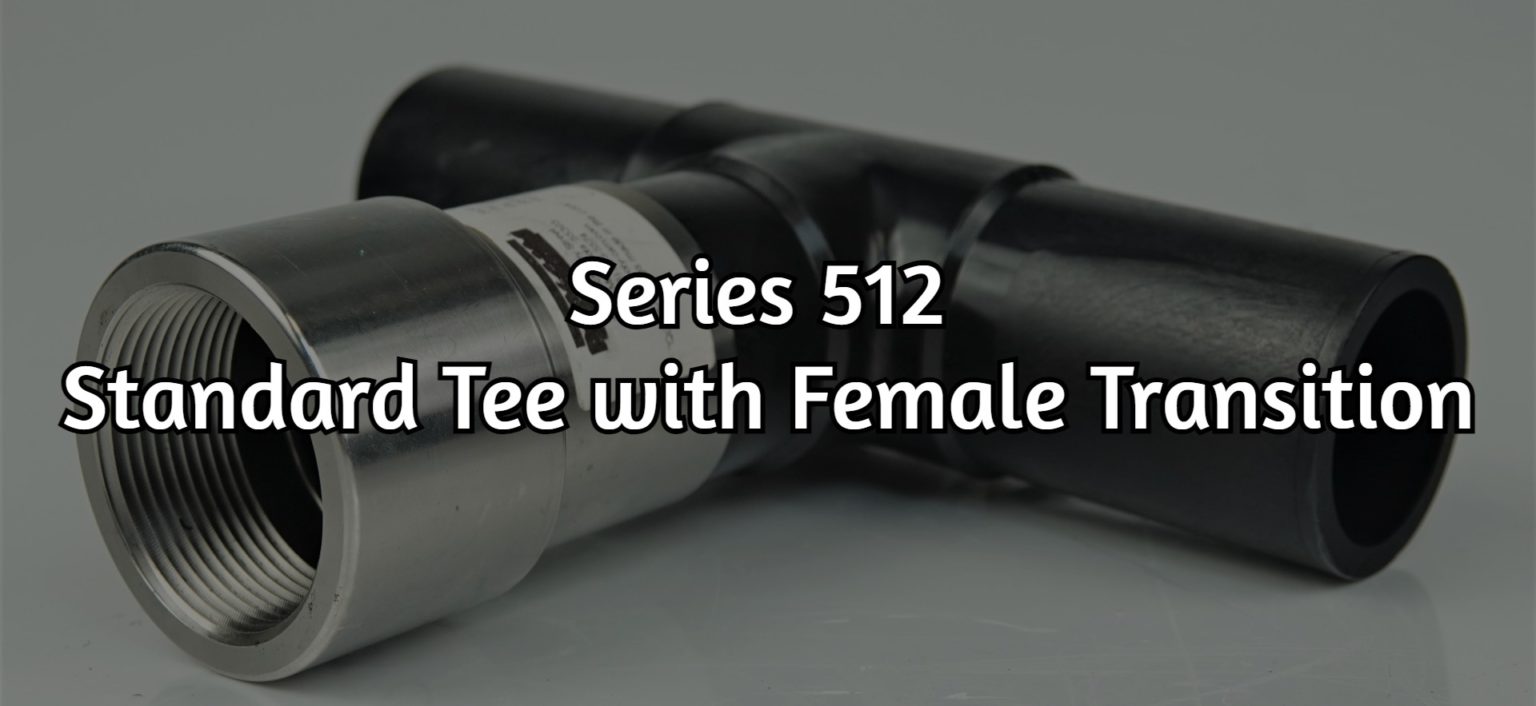 HDPE Fittings with Transition - Poly-Cam, Inc.®