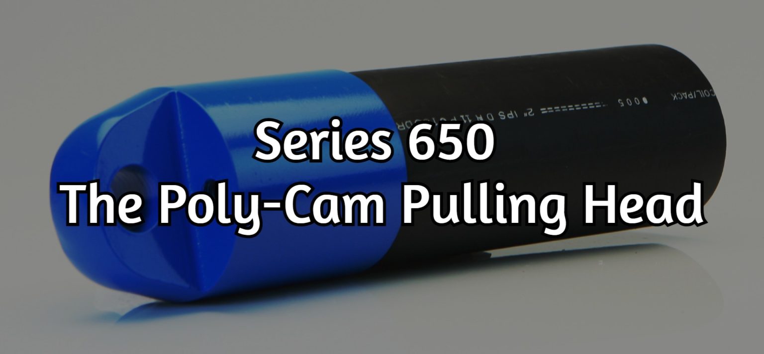 Pulling Heads - Poly-Cam, Inc.®