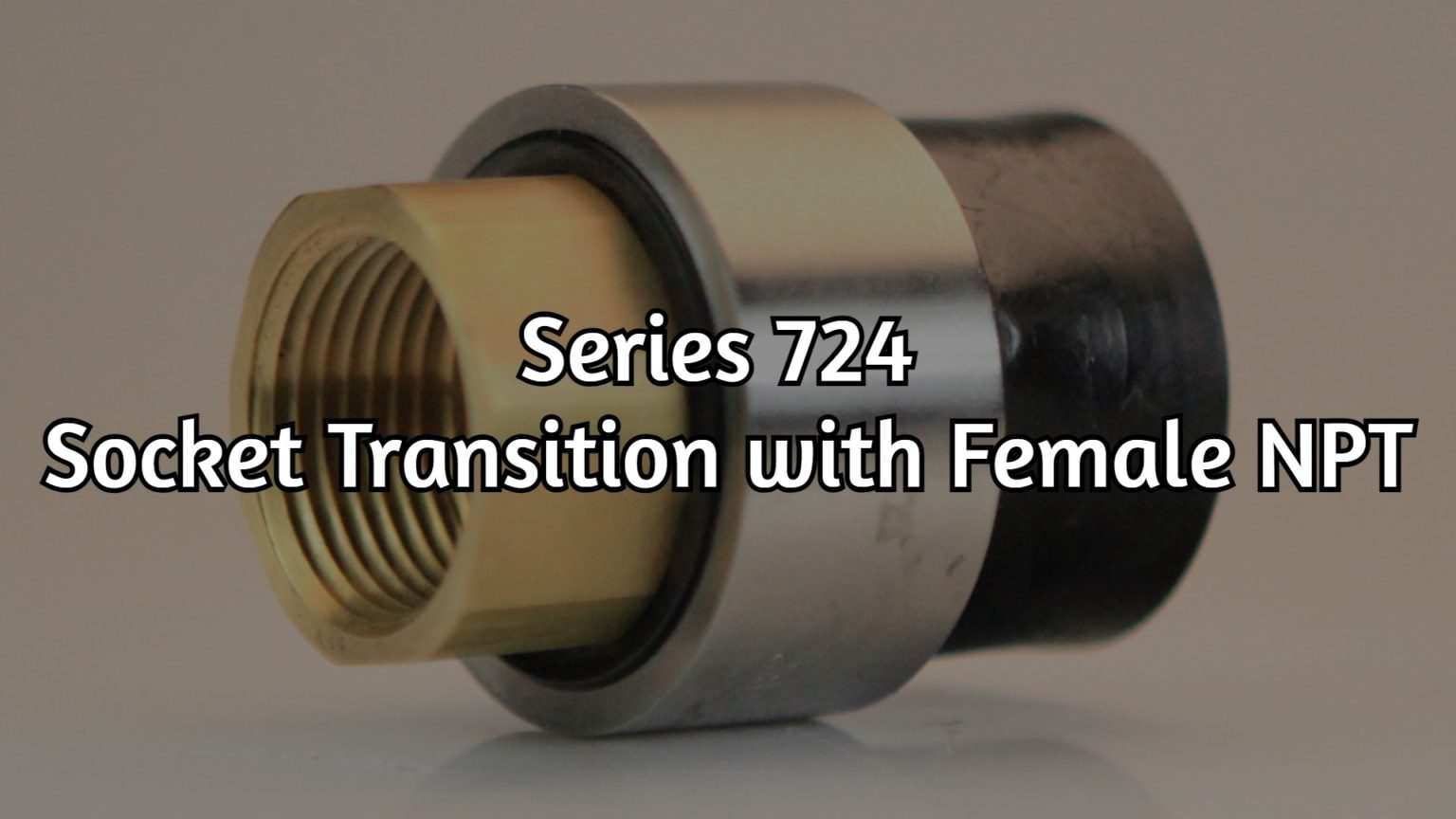 Socket Fitting Transitions - Poly-Cam, Inc.®